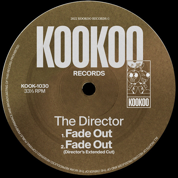 The Director - Fade Out | KOOKOO RECORDS